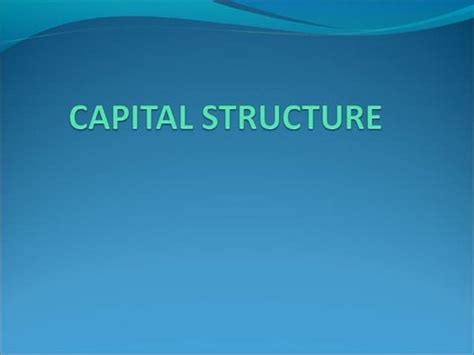 Capital Structure Theories Ppt