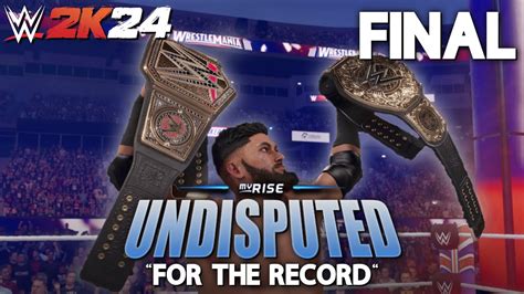 Wwe 2k24 Myrise Undisputed Part 6 Final No Commentary