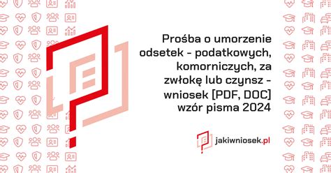Prośba o umorzenie odsetek wniosek PDF DOC wzór pisma 2025