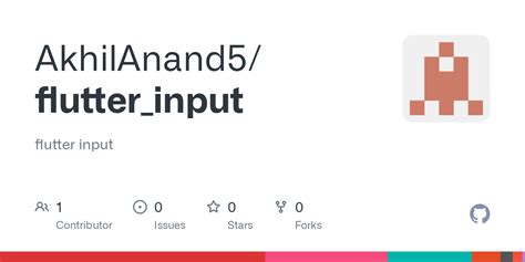 Github Akhilanand5flutterinput Flutter Input