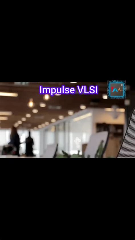 Impulse Vlsi Impulsevlsi • Instagram Photos And Videos
