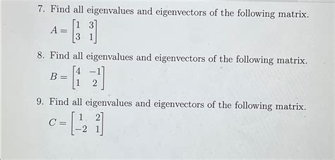 Solved Find All Eigenvalues And Eigenvectors Of The
