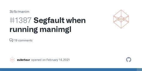 Segfault When Running Manimgl Issue B B Manim Github