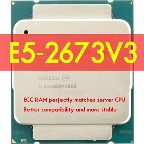 Xeon E5 2673 V3 Processor 2.4Ghz 12-Cores 30M LGA 2011-3 E5 2673V3 Cpu ...