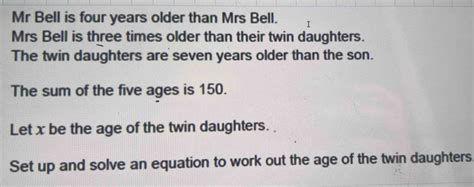 Solved Mr Bell Is Four Years Older Than Mrs Bell I Mrs Bell Is Three