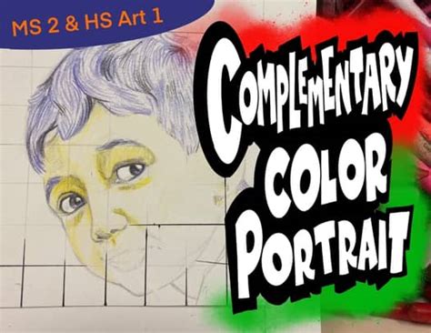 Complementary Color Portrait For Middle School And Art 1 By Harrison