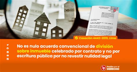 No es nulo acuerdo convencional de división sobre inmueble celebrado