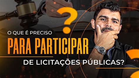 O Que é Preciso Para Participar De Licitações