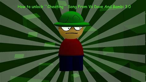 How To Unlock Cheating Song From Vs Dave And Bambi 30 Tutorial Youtube