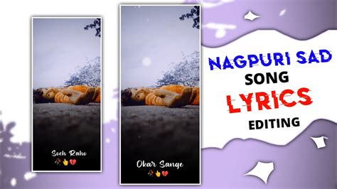 Nagpuri Broken Heart Sad Status Editing In Alight Motion Soch Raho