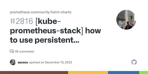 Kube Prometheus Stack How To Use Persistent Volumes Instead Of