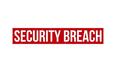 Premium Vector Security Breach Rubber Stamp Seal Vector