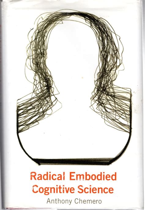 Radical Embodied Cognitive Science Chemero Anthony Amazon Ca Livres