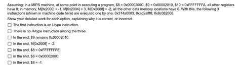 Solved Assuming In A MIPS Machine At Some Point In Chegg