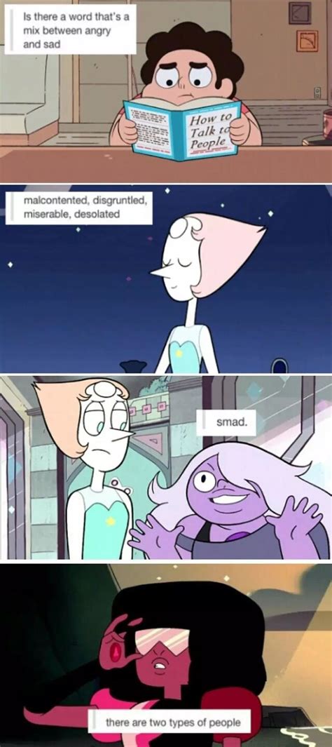 You See Its Funny Because Garnet Is Literally Two Types Of People