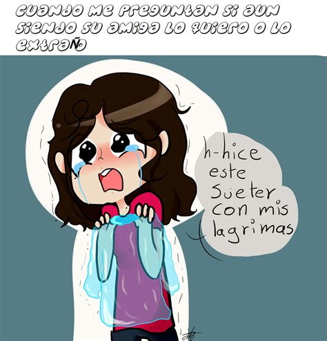 Hice Este Sueter Con Mis Lagrimas By Acane123 On DeviantArt