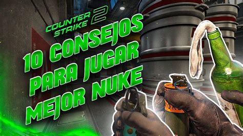 10 Tips Que Necesitas Saber En Nuke Cs 2 Youtube