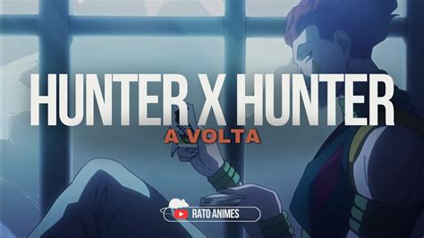 Novos Capítulos Ganham Data De Lançamento Hunter X Hunter Youtube