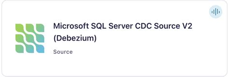 microsoft sql server cdc source v2 debezium connector for confluent