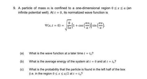Solved 9 A Particle Of Mass M Is Confined To A