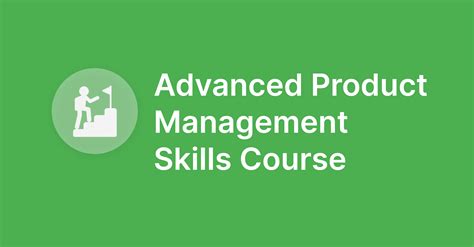 Advanced Product Management Skills Course