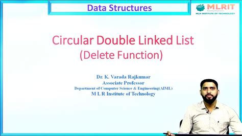 Lec 29data Structures Deletion In Circular Double Linked List By Drkvarada Rajkumar Youtube