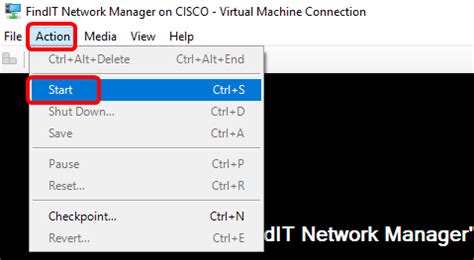 Install And Configure FindIT Network Manager And FindIT Network Probe On Microsoft Hyper V