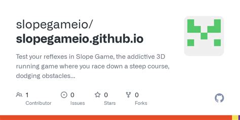 Github Slopegameio Test Your Reflexes In Slope Github Slopegameio Test Your Reflexes In Slope