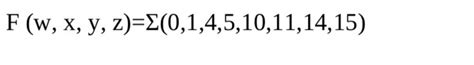solved f w x y z Σ 0 1 4 5 10 11 14 15 ﻿simplify the
