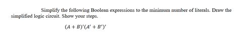 Solved Simplify The Following Boolean Expressions To The Chegg