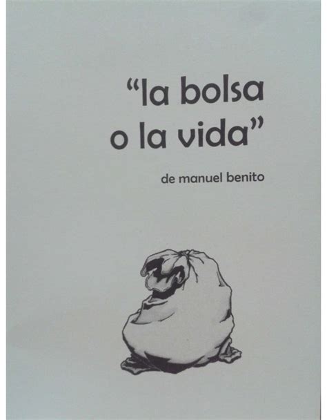 La Bolsa O La Vida