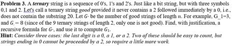 Solved Problem 3 A Ternary String Is A Sequence Of Os 1s