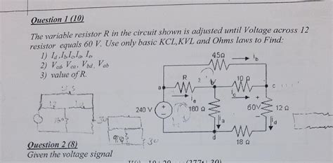 Solved Question The Variable Resistor R In The Chegg Com