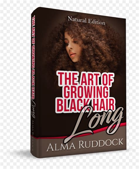 The Art Of Growing Black Hair Long Natural Edition Book Cover HD Png