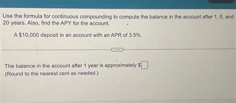 Solved Use The Formula For Continuous Compounding To Compute