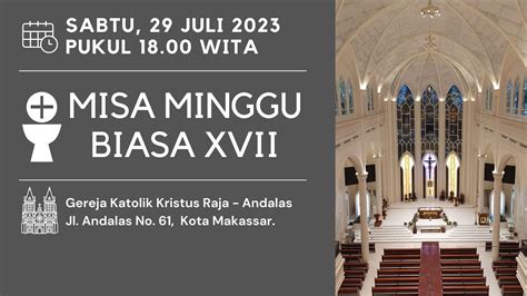 Live Misa Minggu Biasa Xvii Sabtu 29 Juli 2023 1800 Wita Youtube