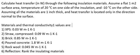 Solved Calculate Heat Transfer In W Through The Following
