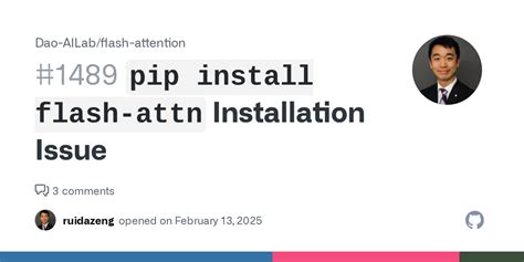 `pip Install Flash Attn` Installation Issue · Issue 1489 · Dao Ailab