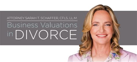 Attorney Sarah T Schaffer Cfls Ll M Business Valuations In Divorce