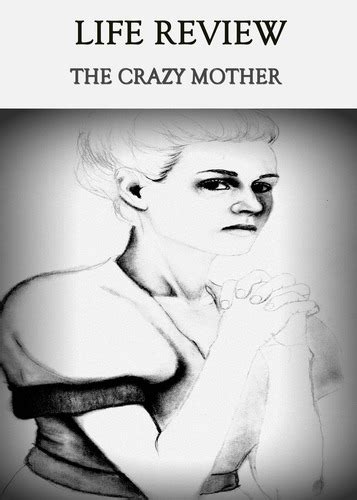 Life Review The Crazy Mother Eqafe