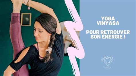 Yoga Vinyasa Energisant 30min niveau intermédiaire YouTube