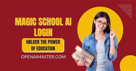 Magic School Ai Login Unlock The Power Of Education