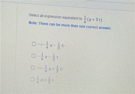 Select all expression equivalent to 14(g+2t).Note: | Chegg.com