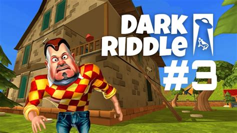 Dark Riddle Gameplay Part3 YouTube