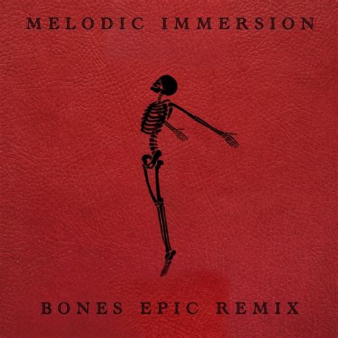 Stream Imagine Dragons Bones Epic Remix By Melodic Immersion