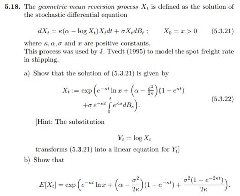 Solved 5 18 The Geometric Mean Reversion Process Xt Is