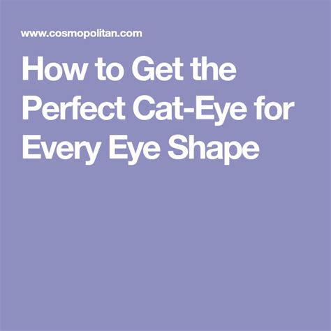 6 Ways To Get The Perfect Cat Eye For Your Eye Shape Perfect Cat Eye
