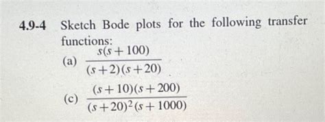 Solved 9 4 Sketch Bode Plots For The Following Transfer