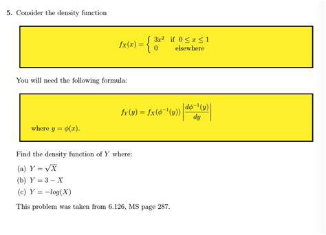 Solved Consider The Density Function F X X X If Chegg