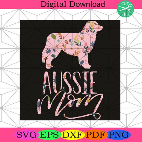 Mothers Day Aussie Mom Svg Mothers Day Svg Aussie Svg In 2022 Svg